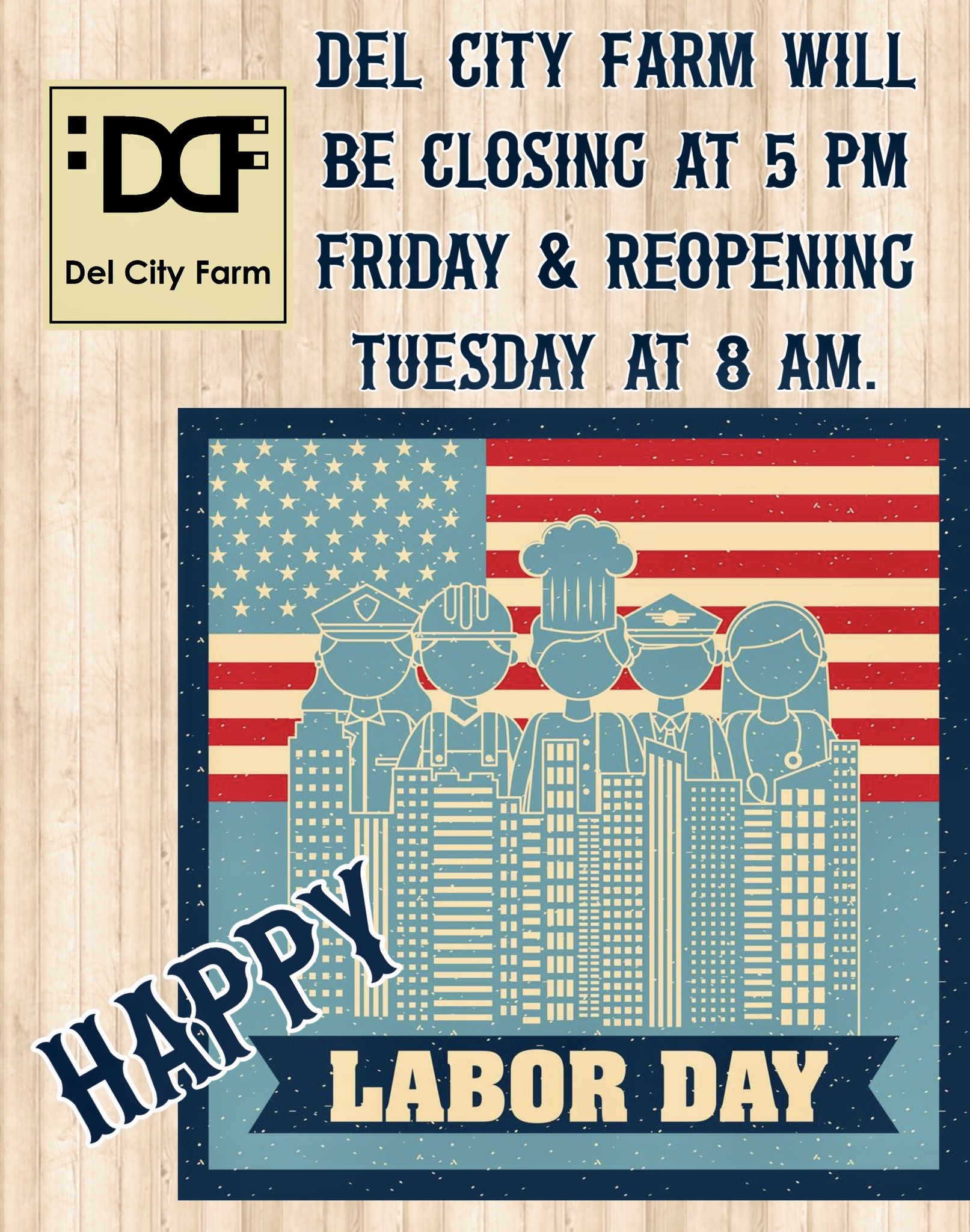 Happy Labor Day! – Del City Farm